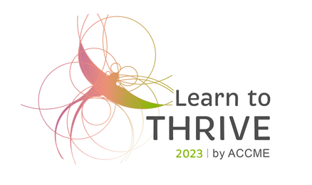 ACCME Newsletter: Reserve Your Spot for Learn to Thrive 2023 ...